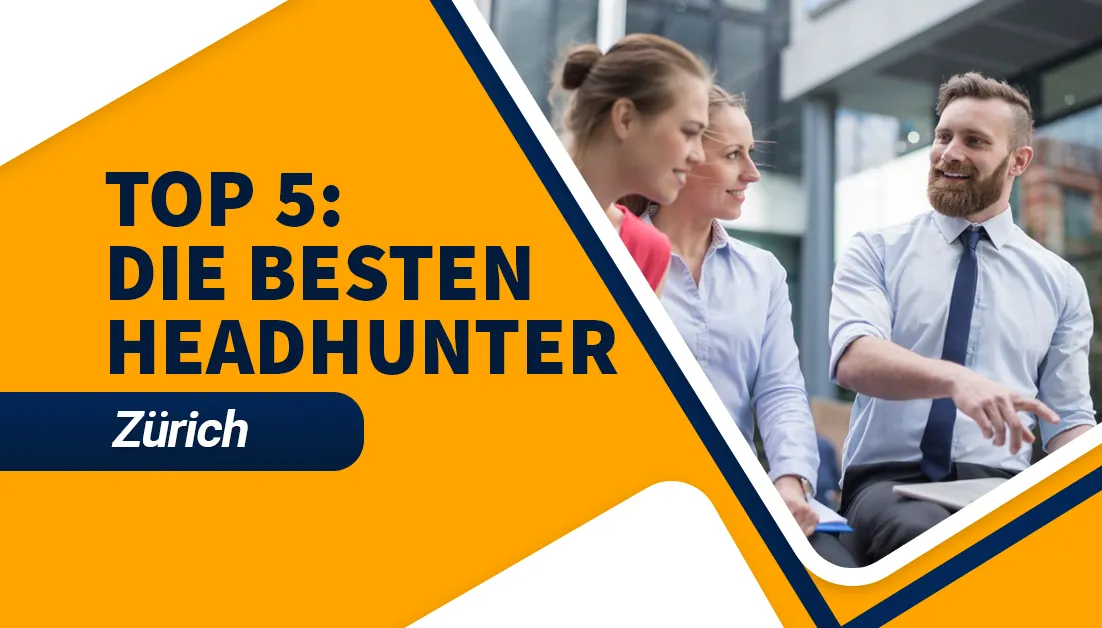Headhunter Zürich: Top 5 aus 180 Agenturen (2026)